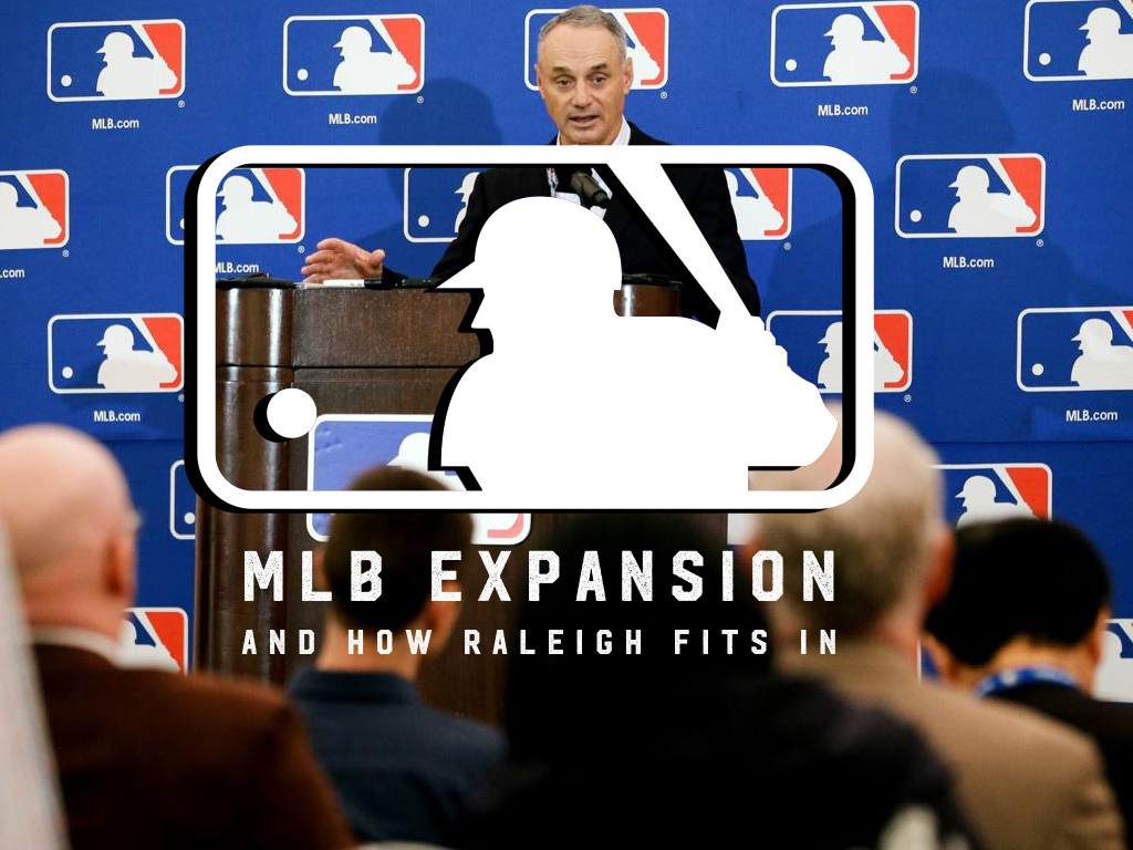 A Primer on MLB Expansion and how Raleigh fits in. – MLB Raleigh